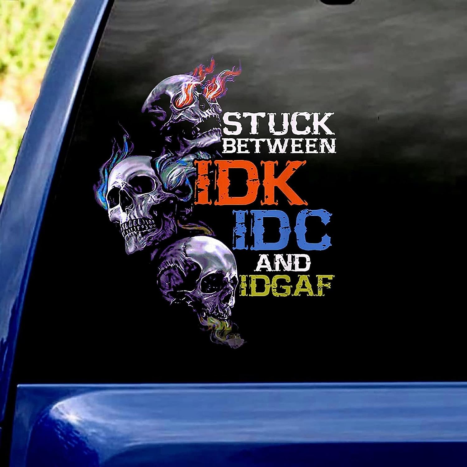 Skull Car Decals Stuck Between IDK IDC and IDGAF Accessories Vinyl ...